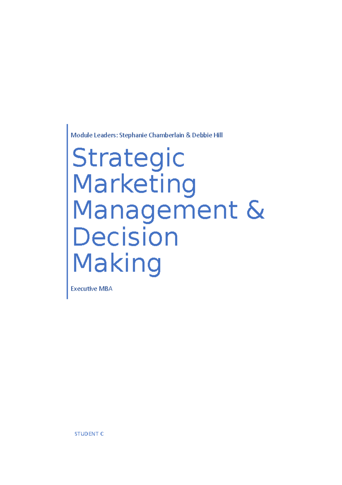 Strategy Marketing Management - Module Leaders: Stephanie Chamberlain ...
