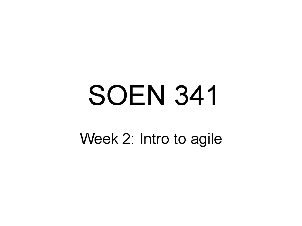[Week 2] SOEN341 intro to agile - SOEN 341 Week 2: Intro to agile Plan ...