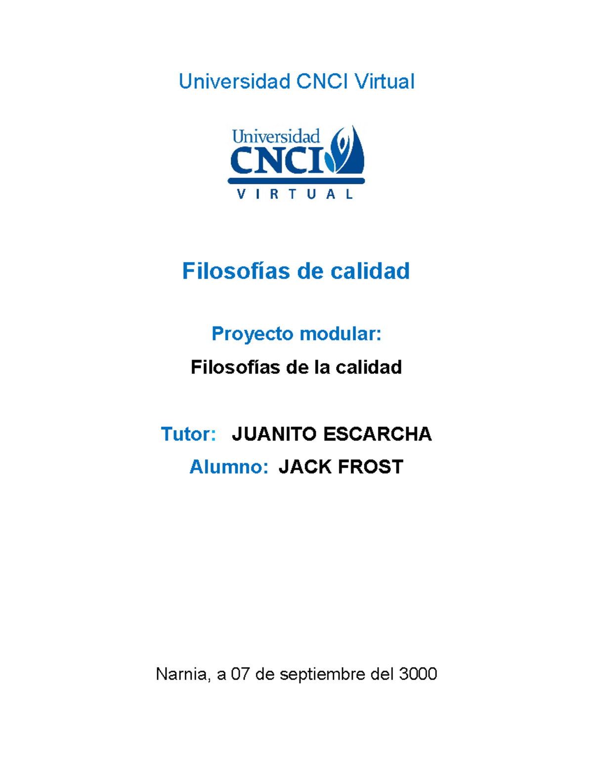 Proyecto modular Filosofias DE LA Calidad - Universidad CNCI Virtual Filosofías de calidad ...