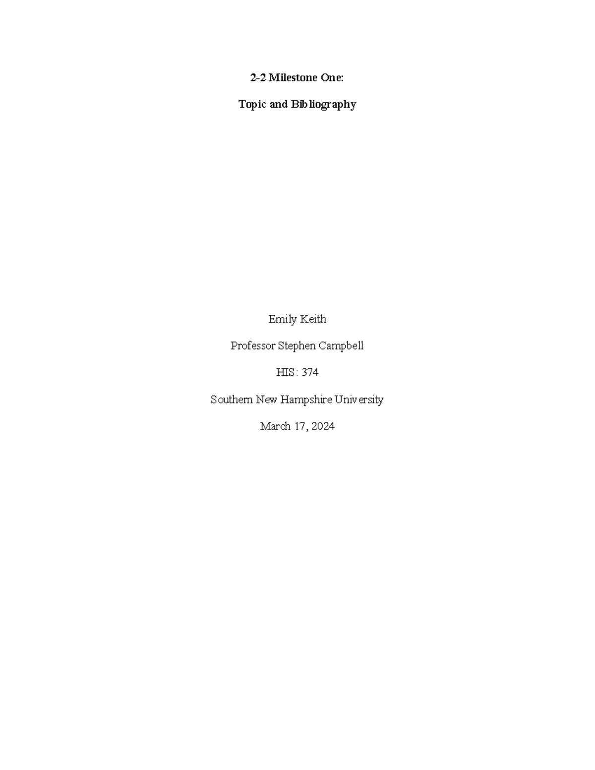 Topic and Bibliography - 2-2 Milestone One: Topic and Bibliography ...