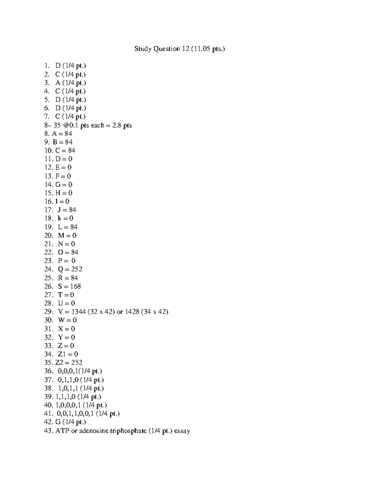 Sq12 - Study questions 12 answers - Study Question 12 (11 pts.) D (1/4 ...