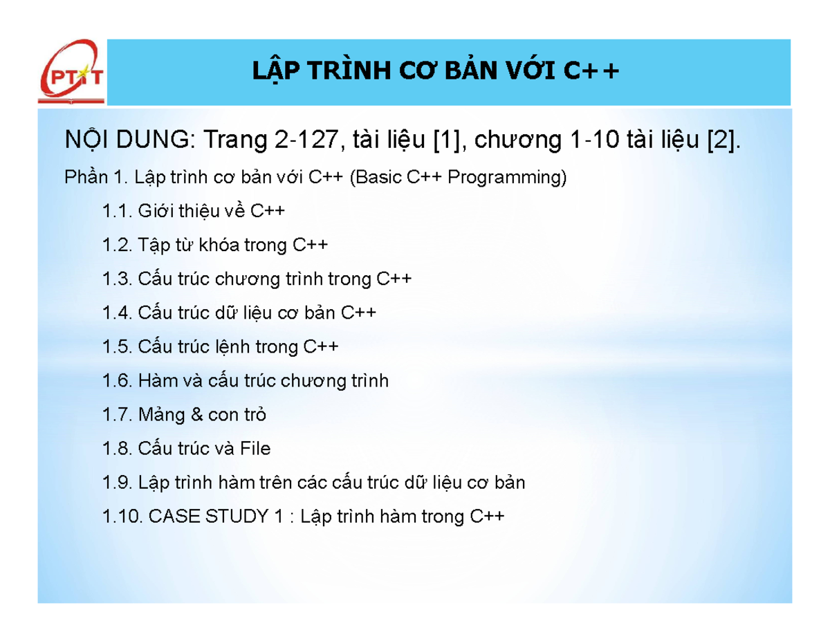 C++ Programming-Basic - LẬP TRÌNH CƠ BẢN VỚI C++ NỘI DUNG: Trang 2-127, tài liệu [1], chương 1 ...