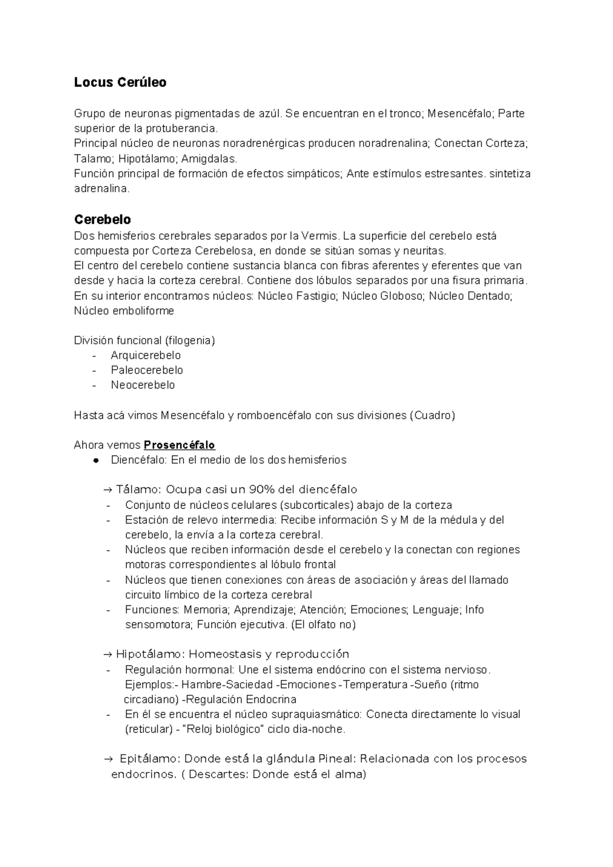 Final Neuro I - Locus Cerúleo Grupo de neuronas pigmentadas de azúl. Se ...