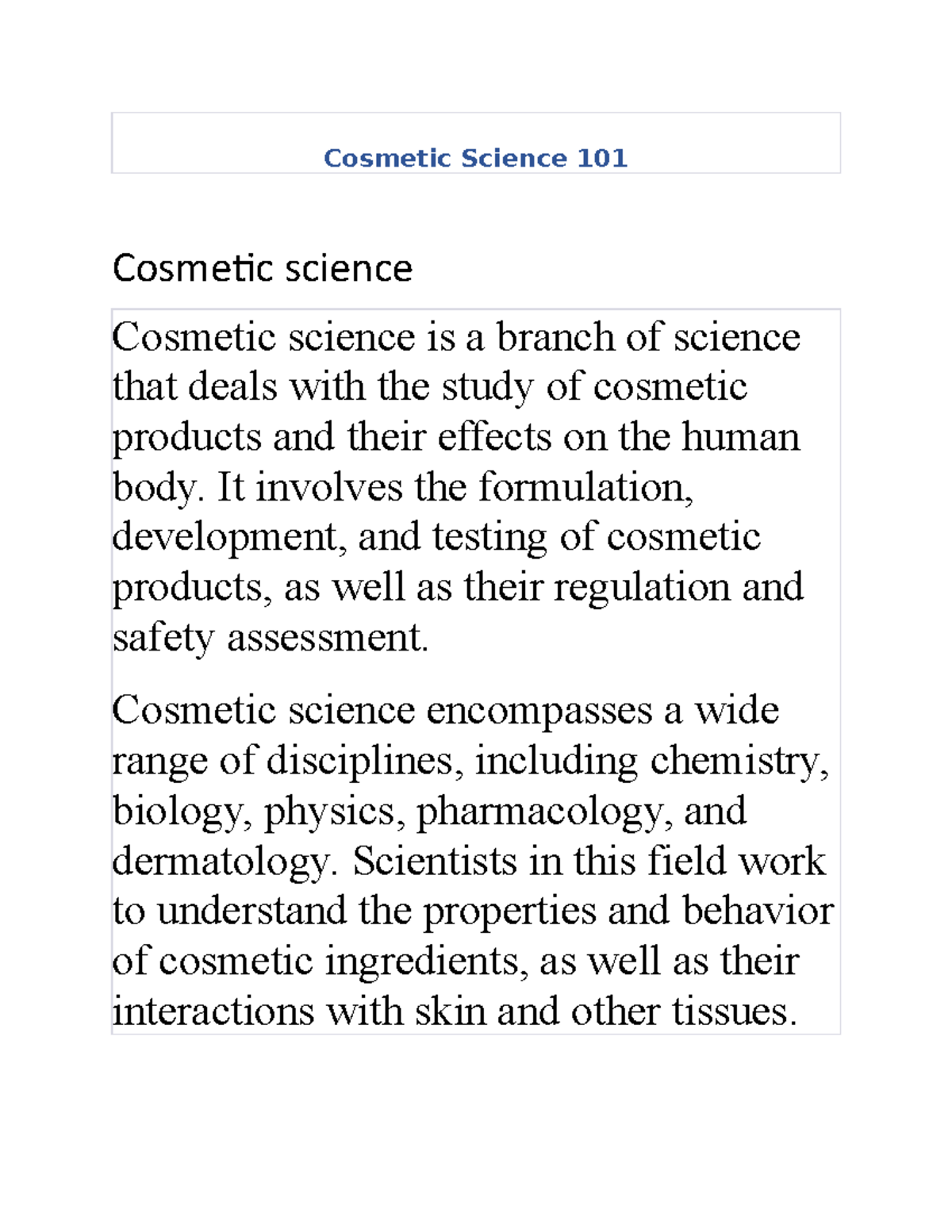 Cosmetic science - It involves the formulation, development, and ...