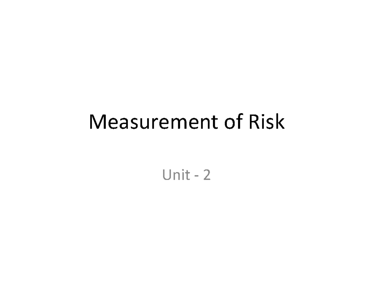 Measurement of Risk Notes - Measurement of Risk Unit - 2 Probability ...