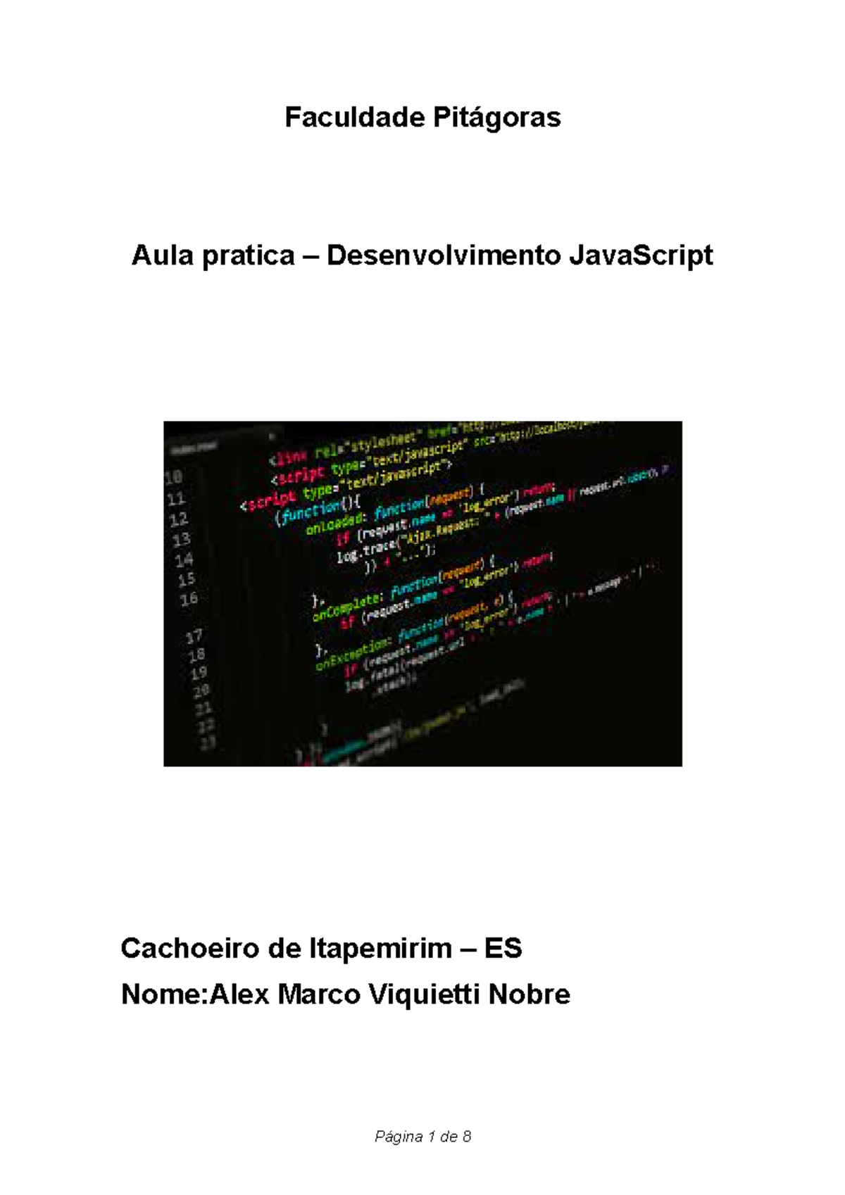 Faculdade Pitágoras - Desenvolvimento javascript - Faculdade Pitágoras Aula pratica – - Studocu