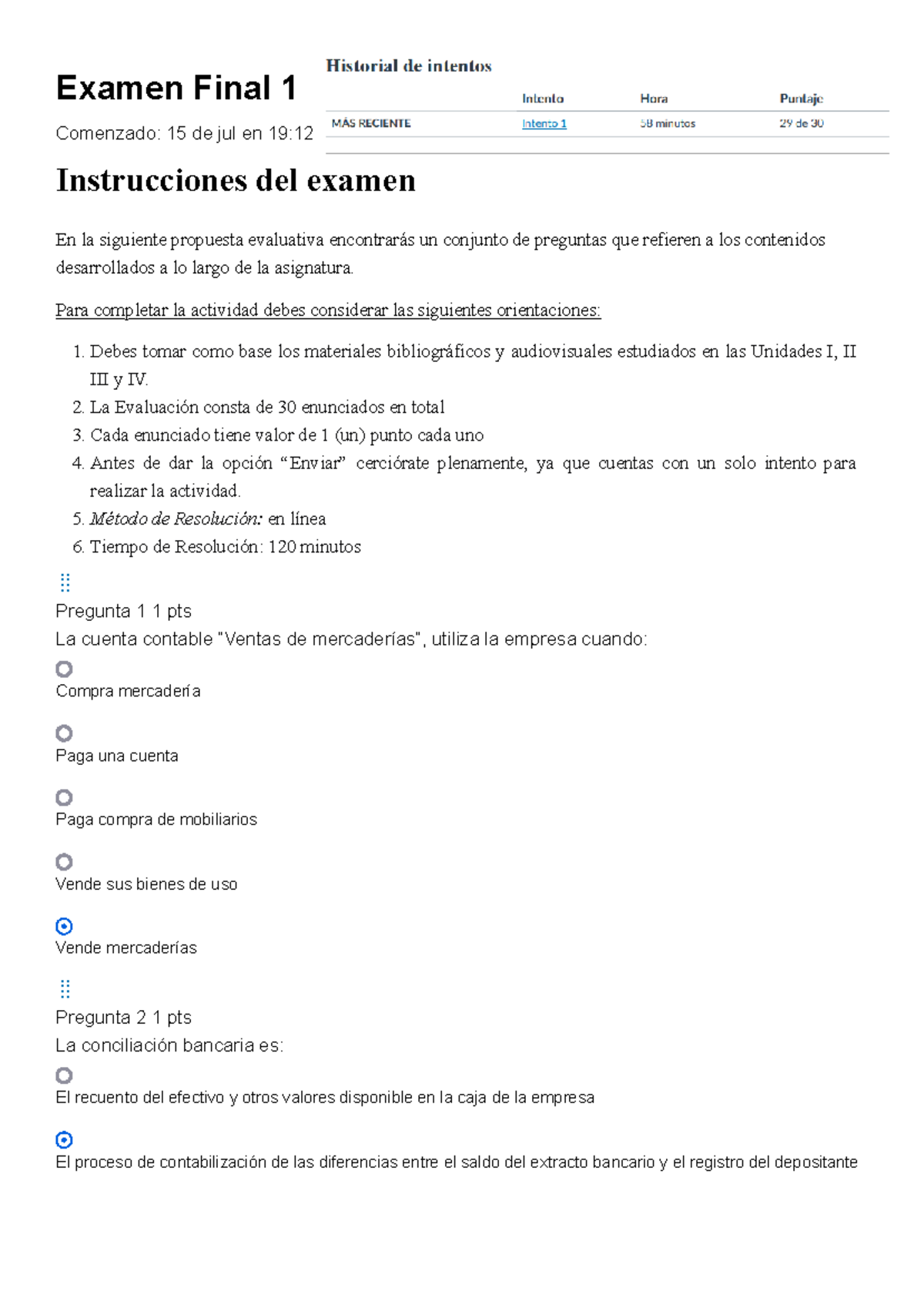 Examen Examen Final 1 - Examen Final 1 Comenzado: 15 de jul en 19: Instrucciones del examen ...