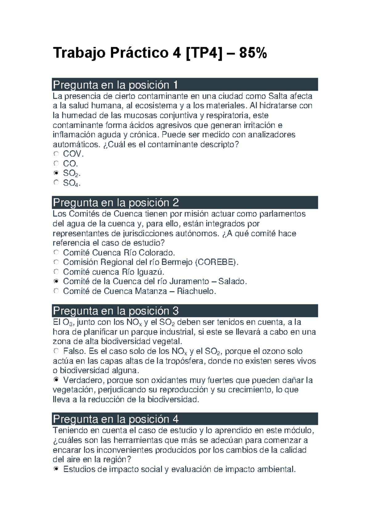Trabajo Práctico 4 - 85% - Trabajo Práctico 4 [TP4] – 85% Pregunta en la posición 1 La presencia ...