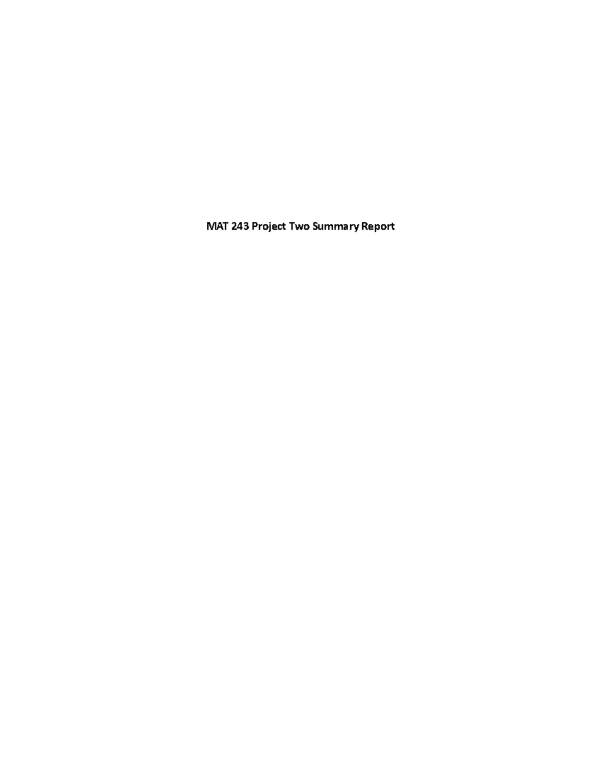 MAT 243 Project Two Summary Report Template - MAT 243 Project Two ...