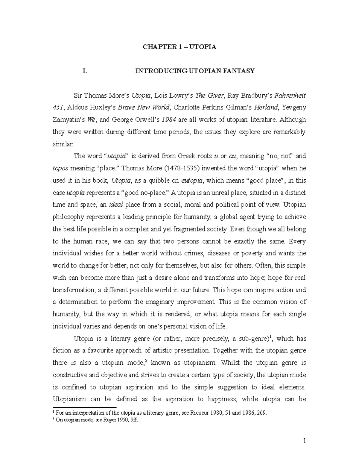 Dystopian Literature - CHAPTER 1 – UTOPIA I. INTRODUCING UTOPIAN FANTASY Sir Thomas More’s ...