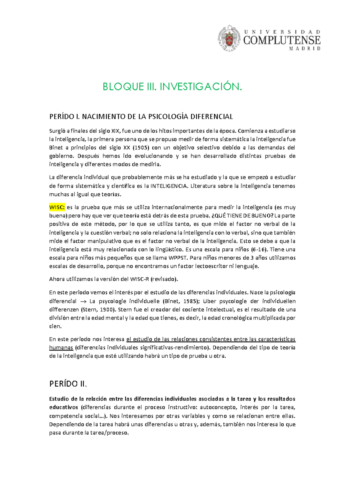 Bloque III - apuntes - BLOQUE III. INVESTIGACIÓN. PERÍDO I. NACIMIENTO ...