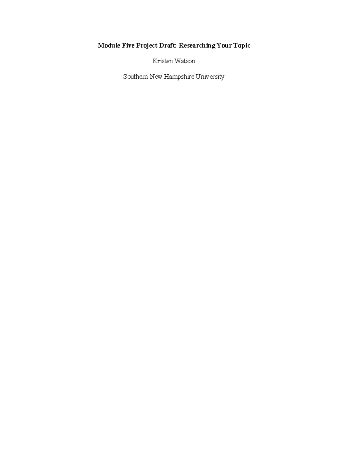 Module Five Project Draft - I have done research on this subject ...