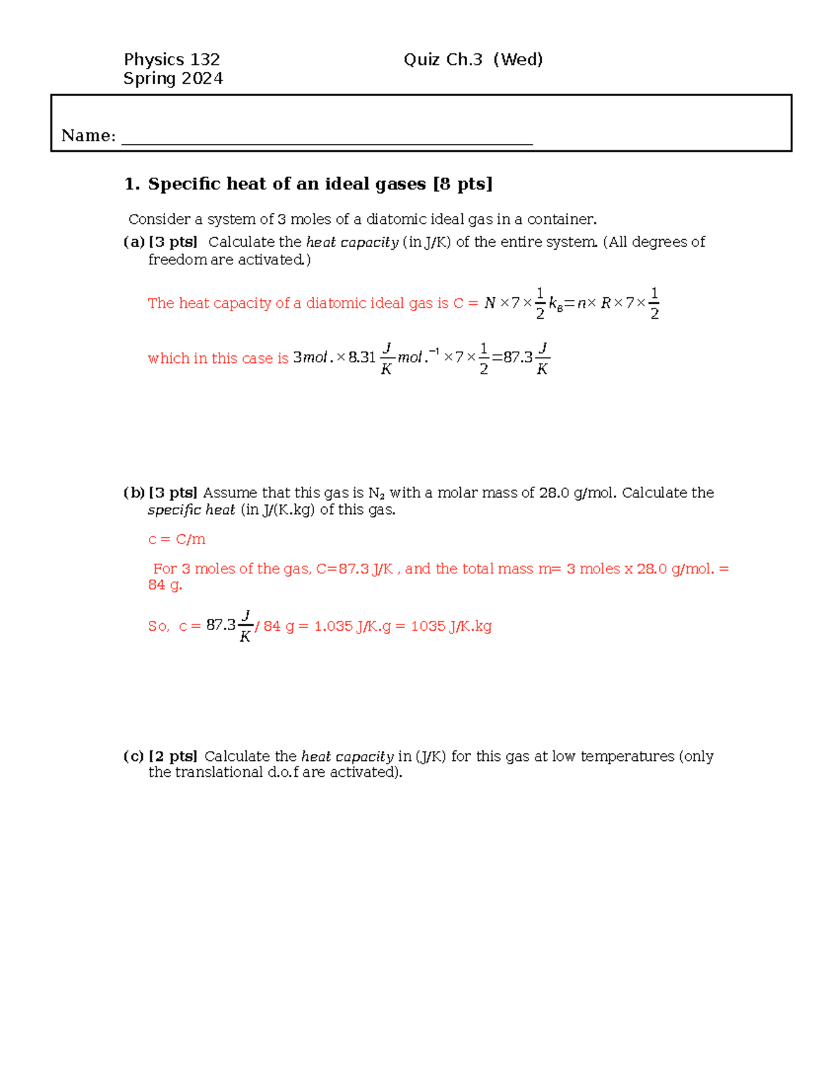 Quiz Ch.3 solutions - Physics 132 Quiz Ch (Wed) Spring 2024 1. Specific ...