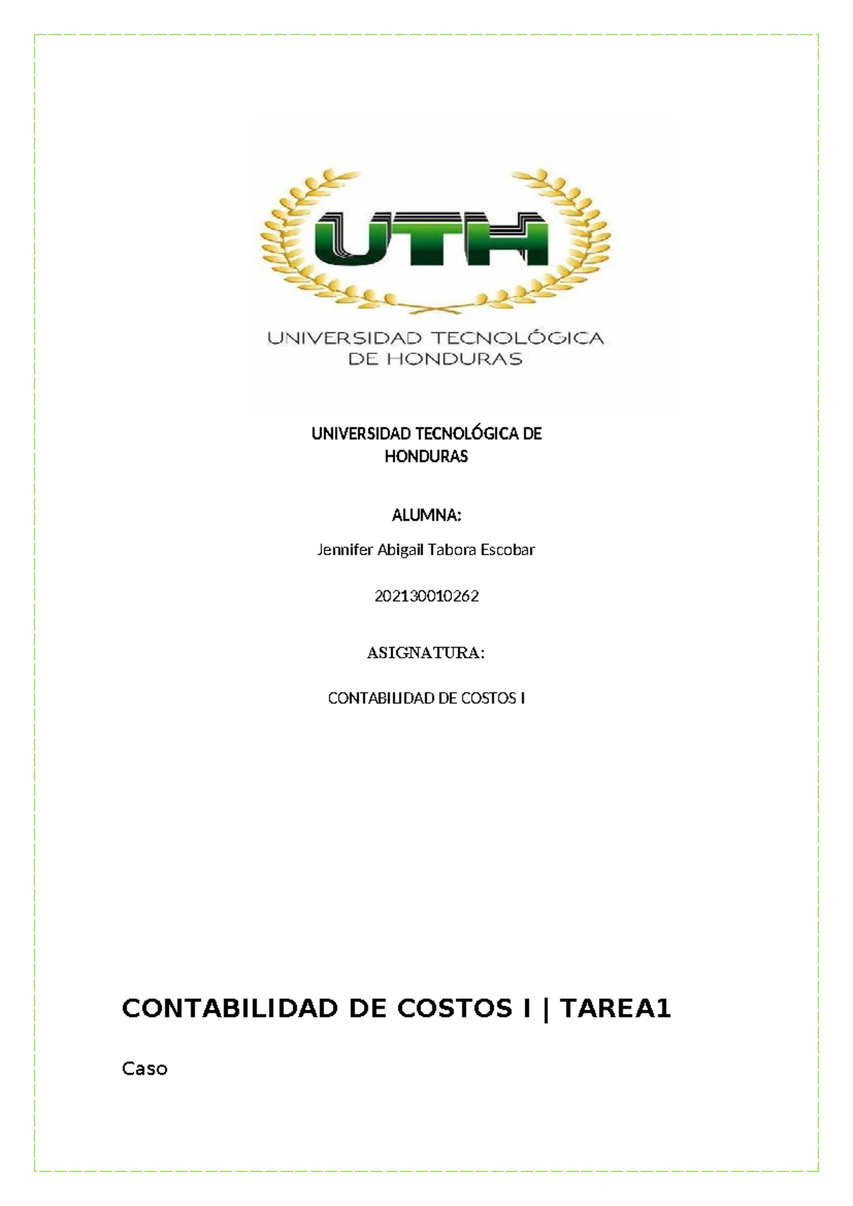 Tarea 1 Contabilidad de Costos I - UNIVERSIDAD TECNOLÓGICA DE HONDURAS ...