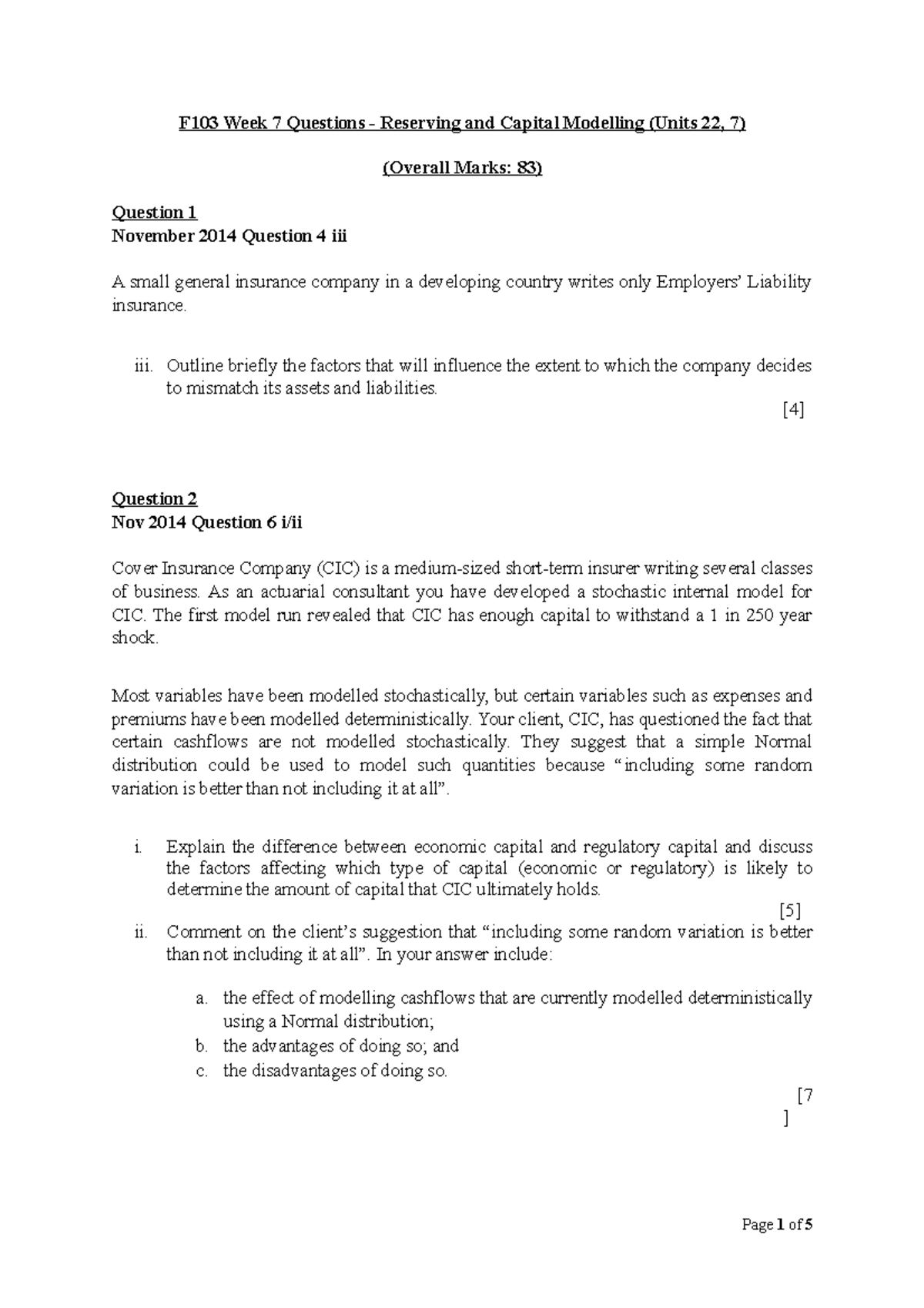 F103 W7 Questions - Reserving and Capital Modelling Final - iii ...