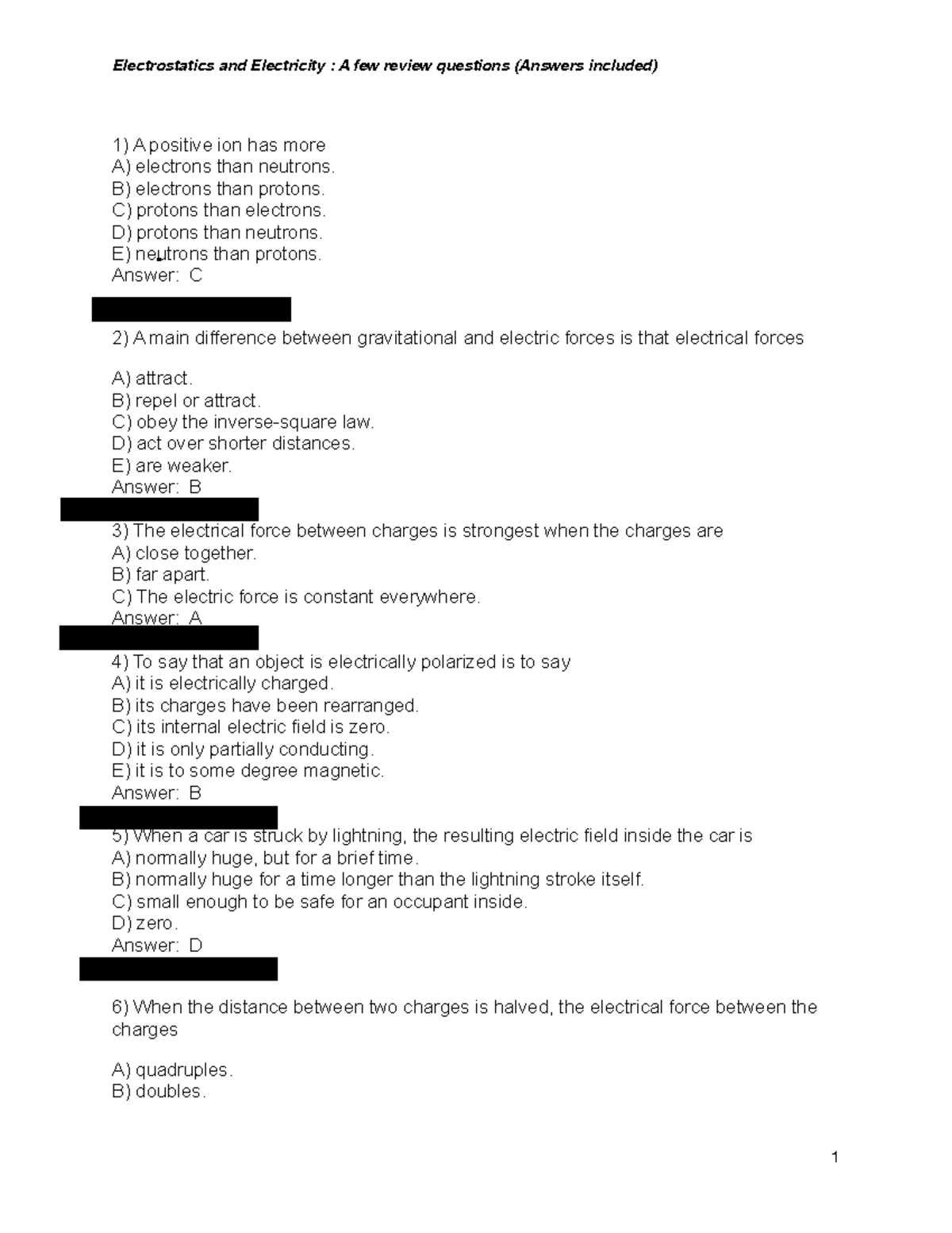 Electricity Review for Physics 101 Final Exam - 1) A positive ion has ...