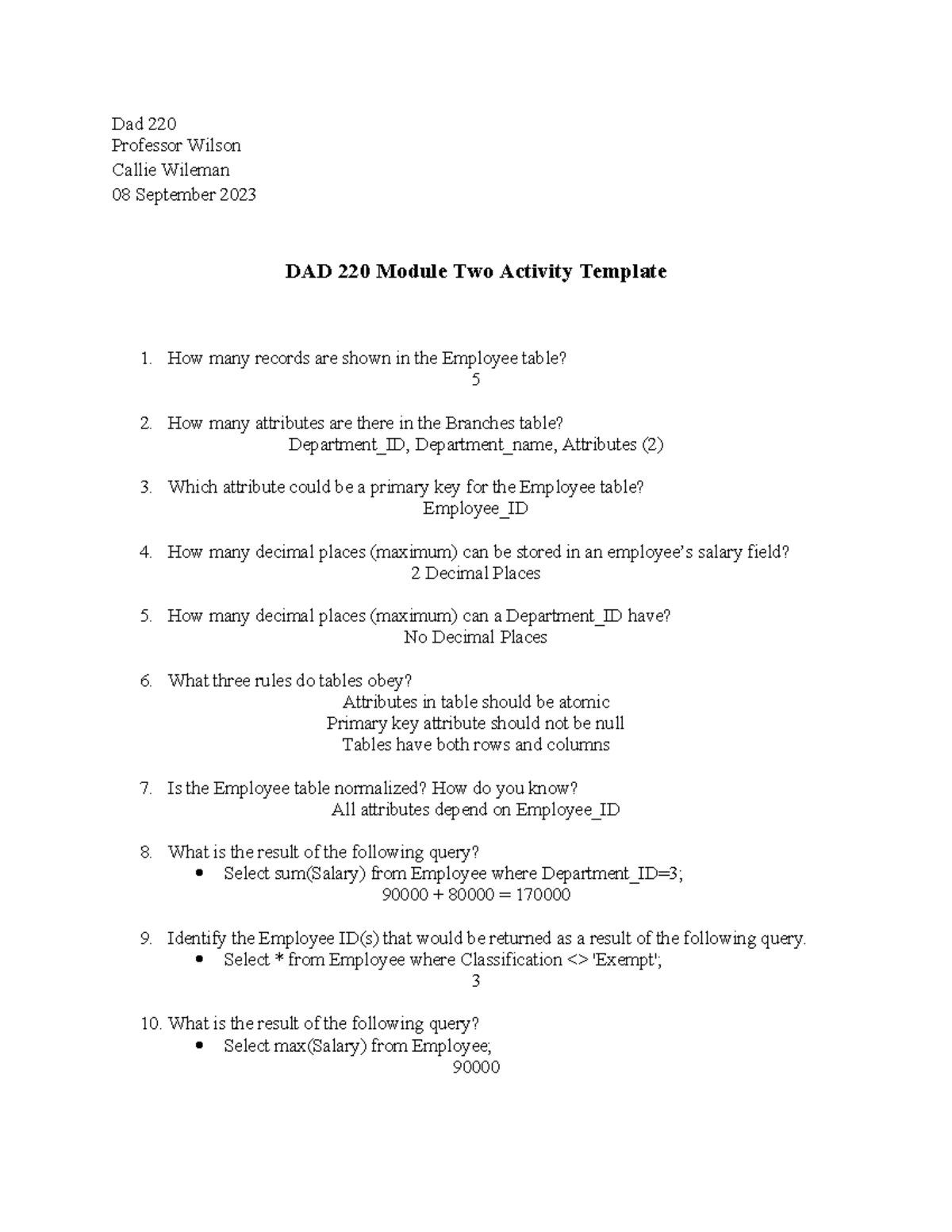 DAD 220 Module Two Activity - How many records are shown in the Employee table? 5 2. How many ...