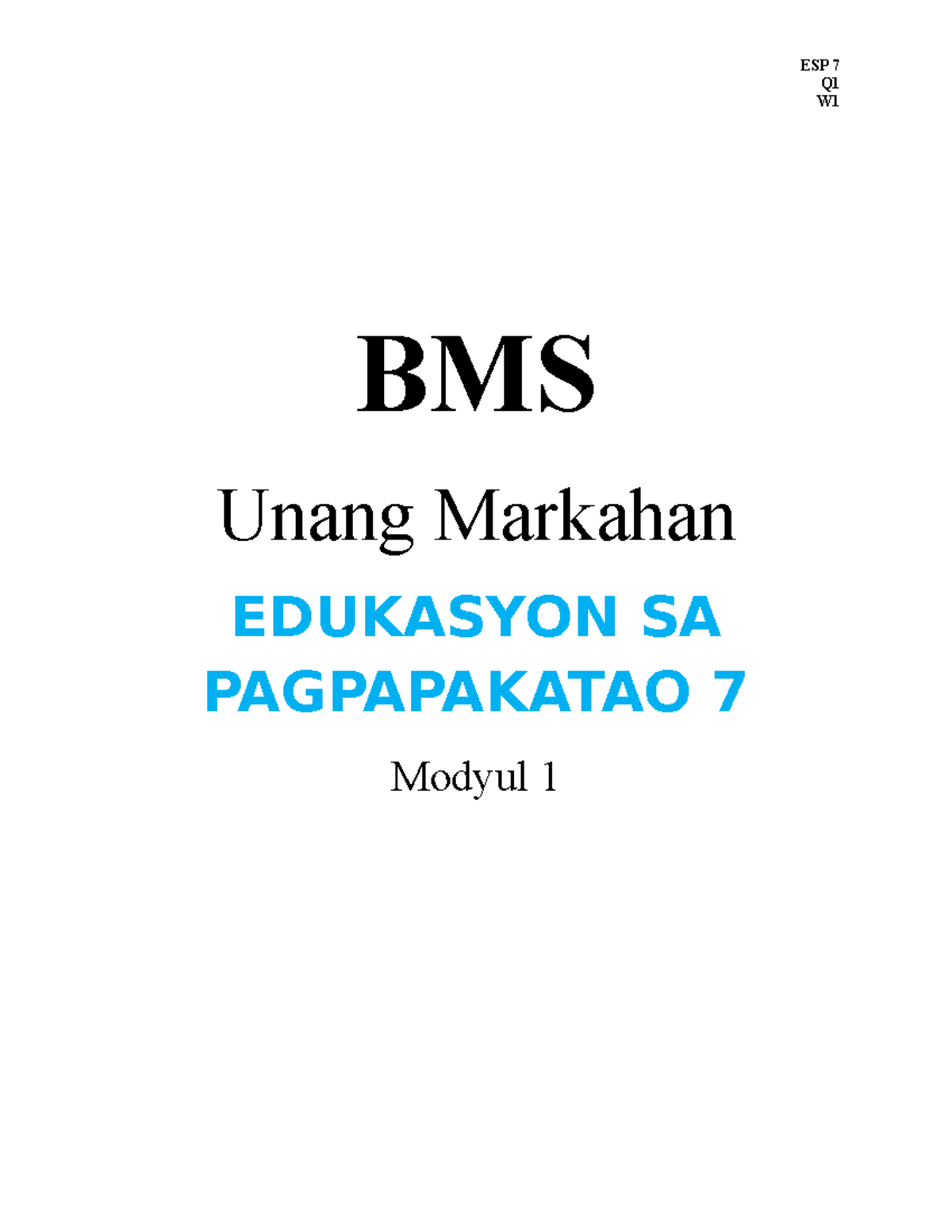 Edukasyon sa Pagpapakatao Grade 7 Quarter 1 Week 1 - Q W BMS Unang ...
