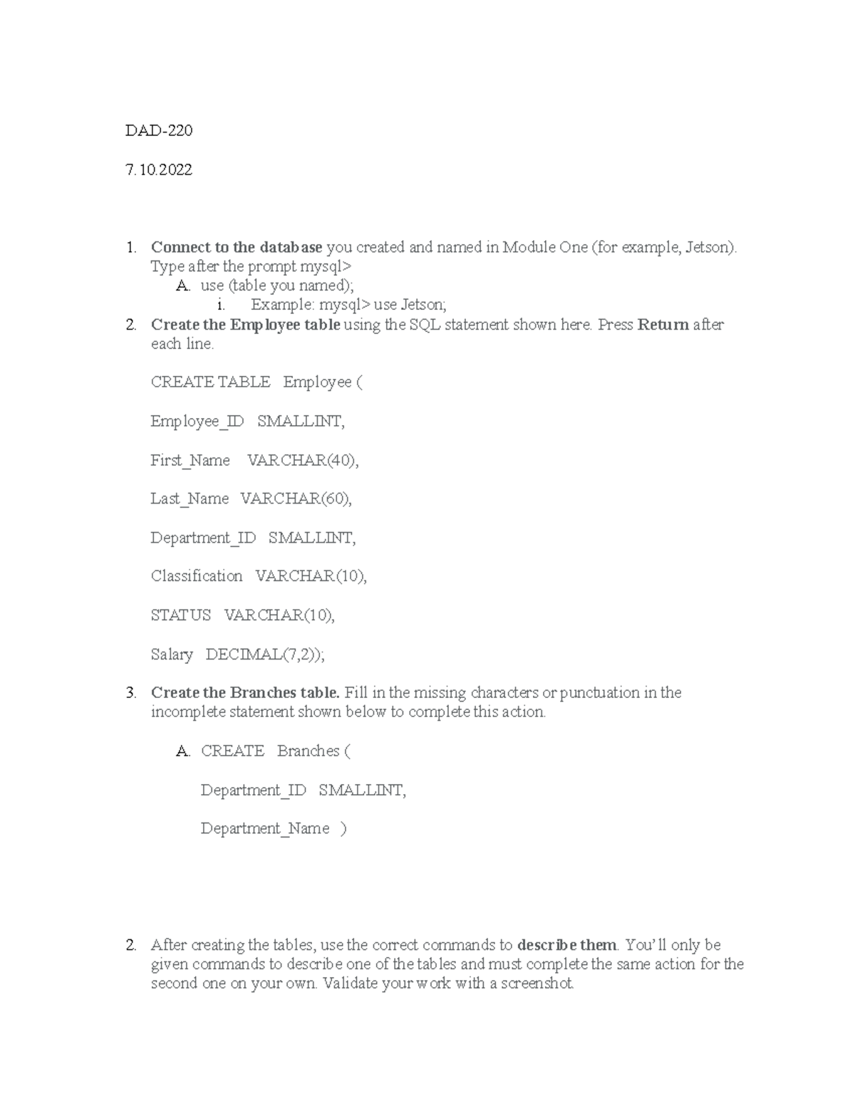DAD 220 Module 2 Lab - DAD- 7. Connect to the database you created and named in Module One (for ...