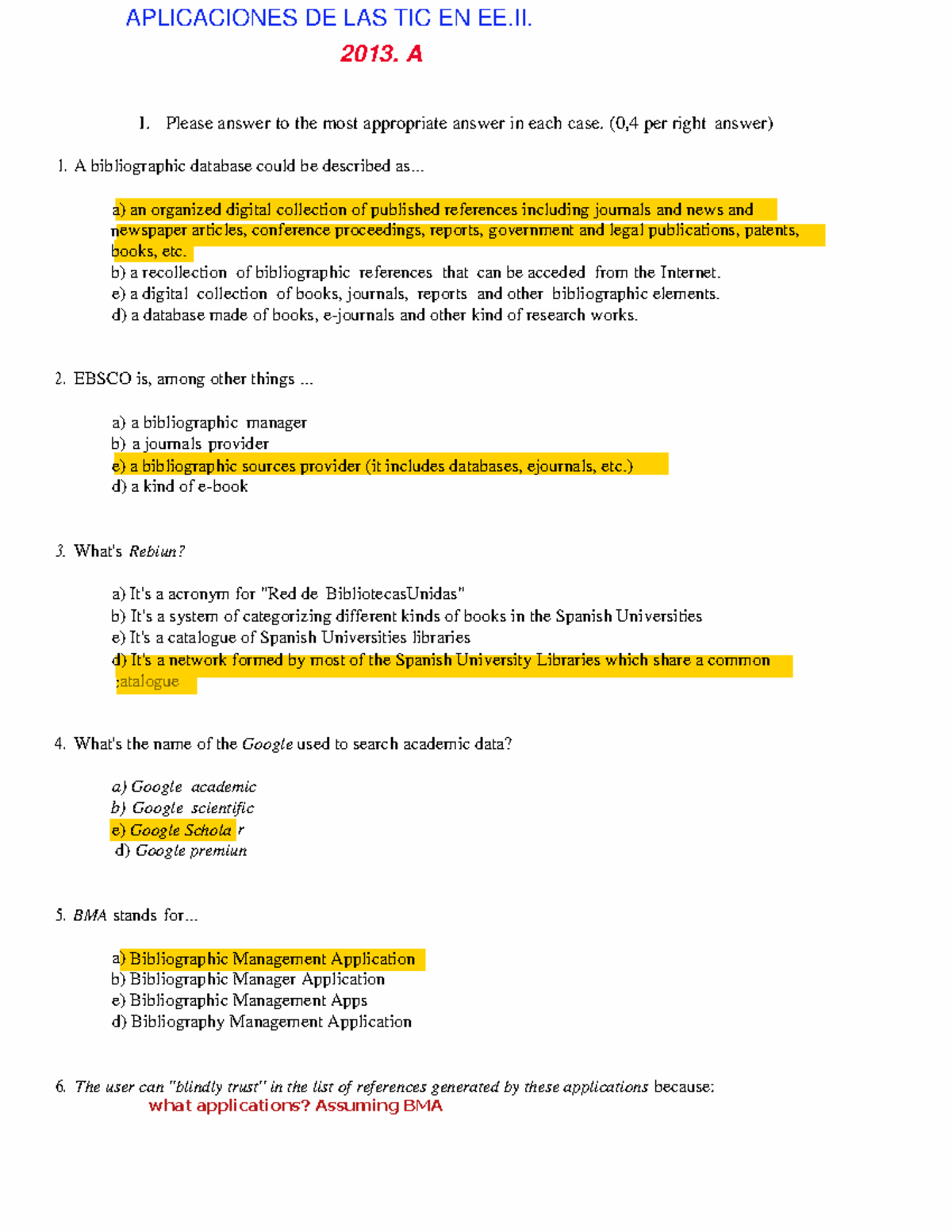 TIC Exam resueltos 2013 2020 V1 - a) an organized digital collection of ...