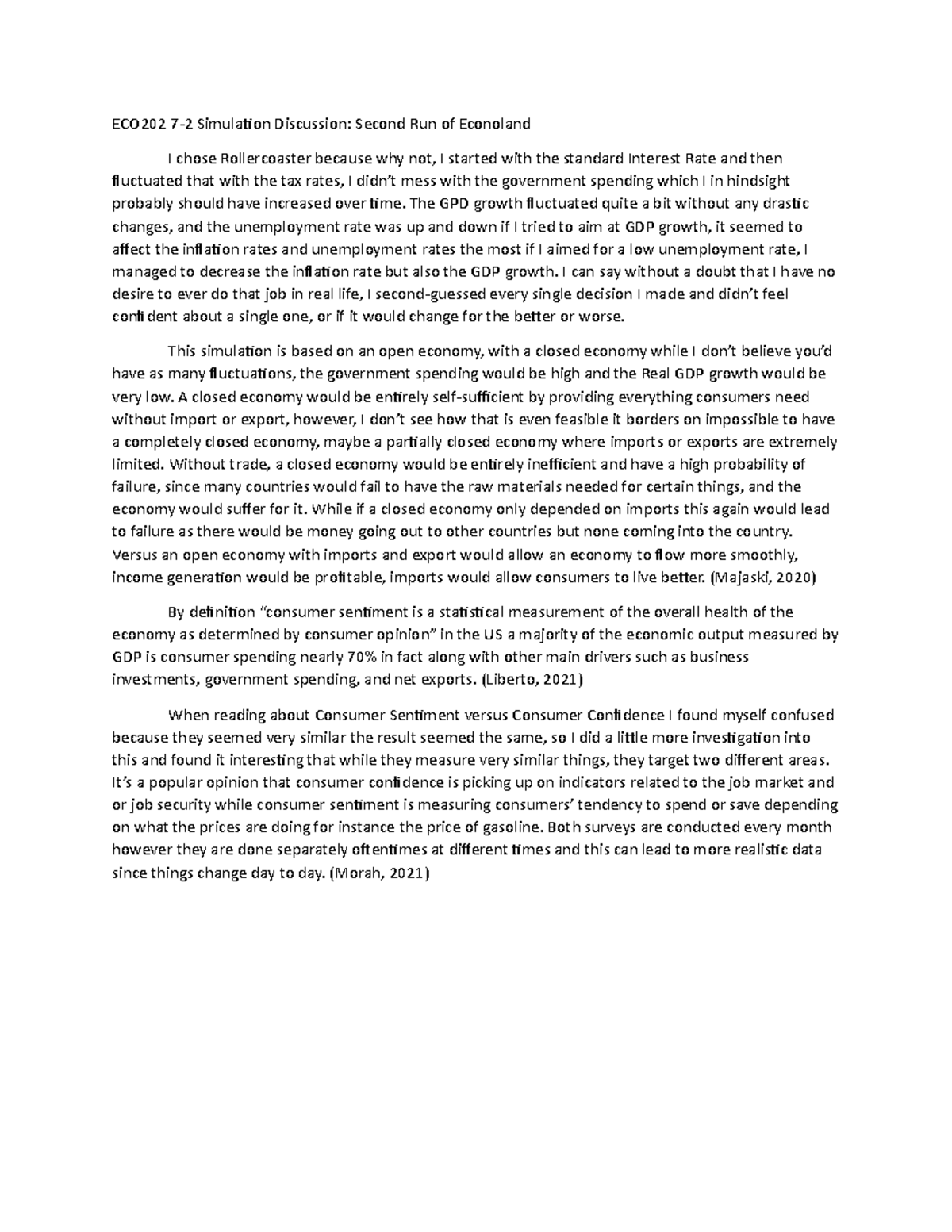 ECO202 7-2 Discussion - ECO202 7-2 Simulation Discussion: Second Run of ...