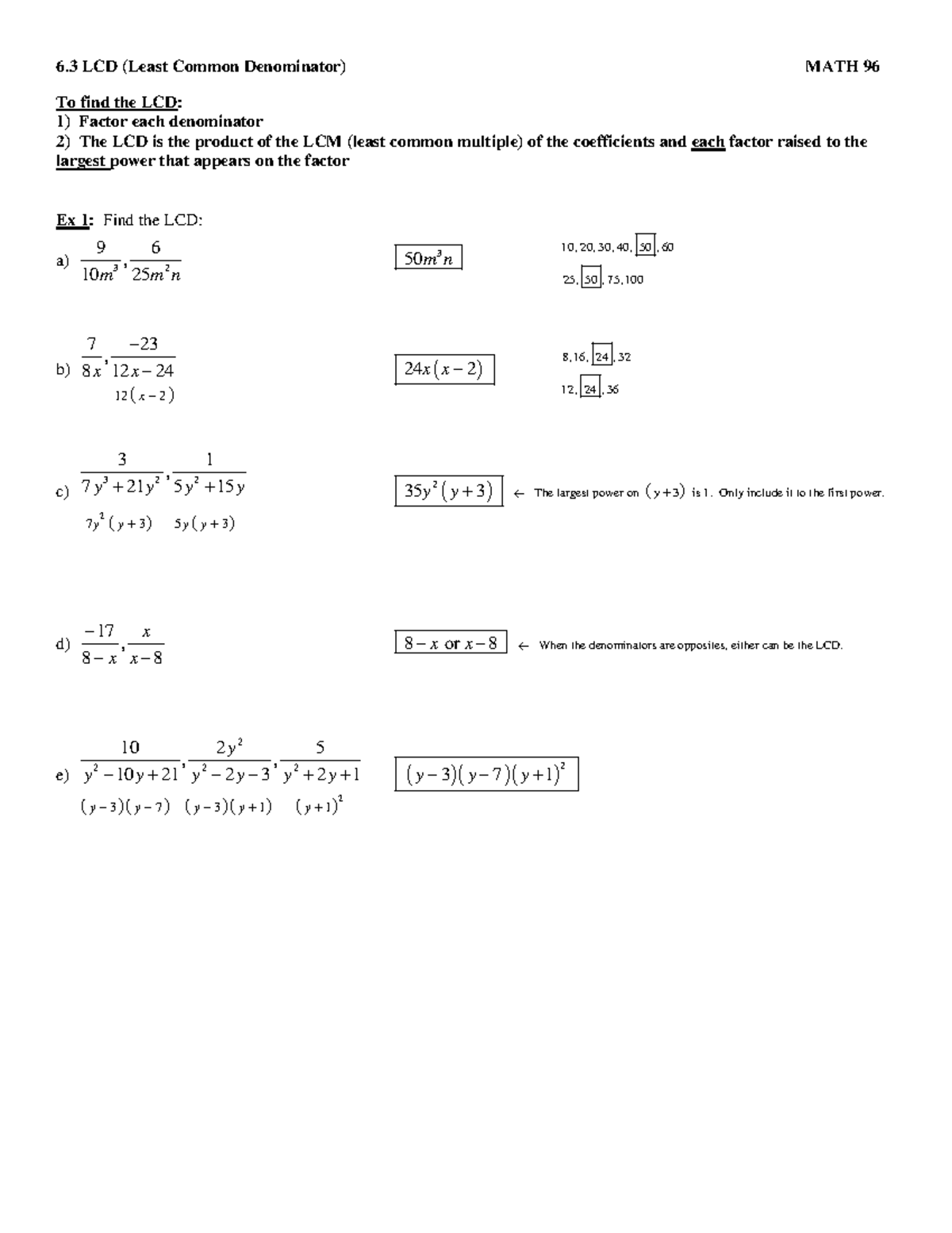 6.3 Notes - 6. 3 LCD (Least Common Denominator) MATH 96 To find the LCD ...