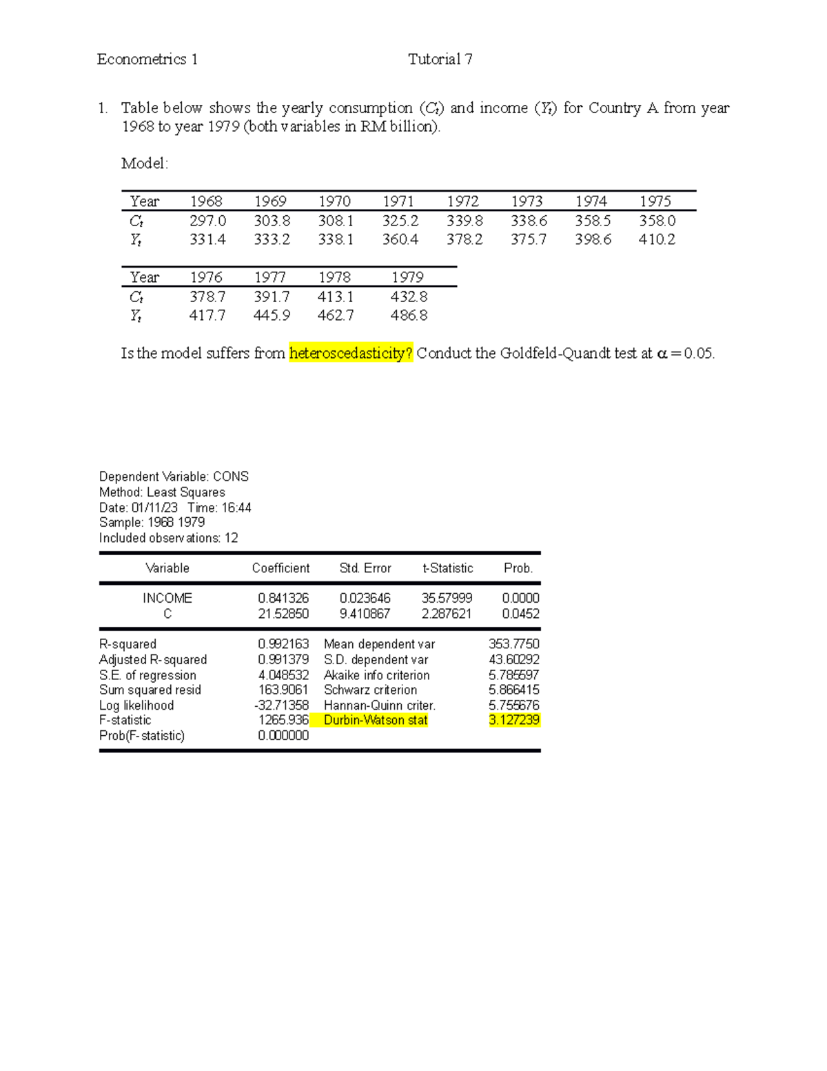 New Solutions to Tutorial 7 - 1. Table below shows the yearly consumption (Ct) and income (Yt ...