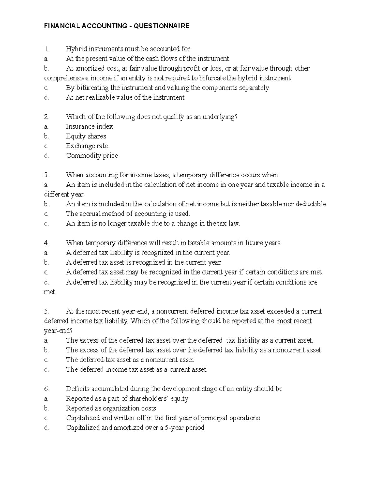 Financial Accounting - Questionnaire - Hybrid instruments must be ...