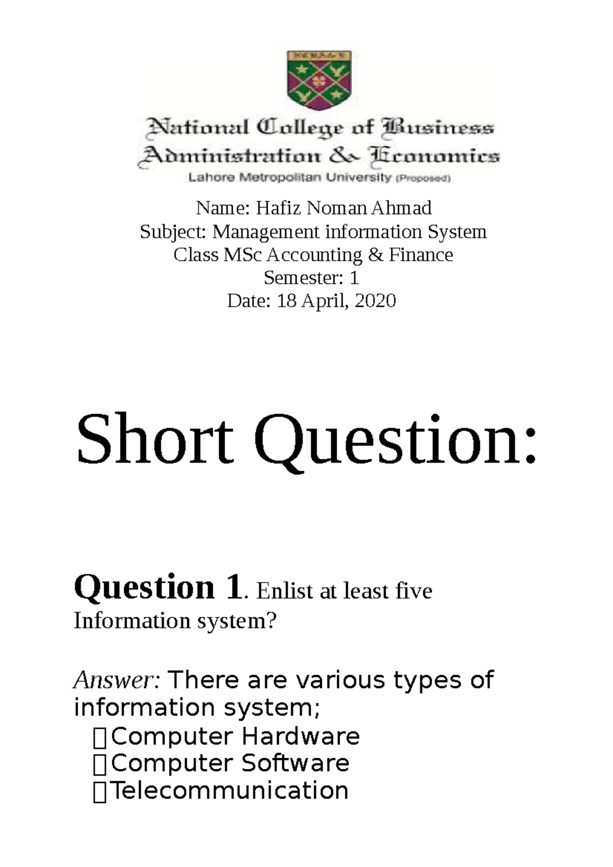 MIS A 1 - Management Information System Case Study - Name: Hafiz Noman ...