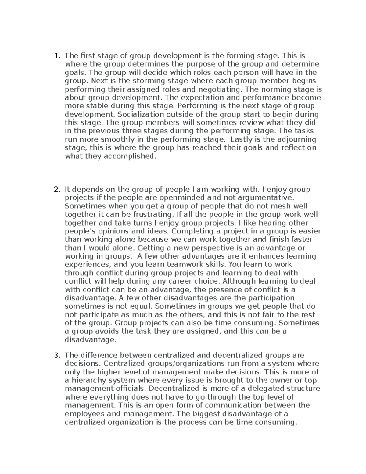 Discussion 6 COM 108 - The first stage of group development is the ...