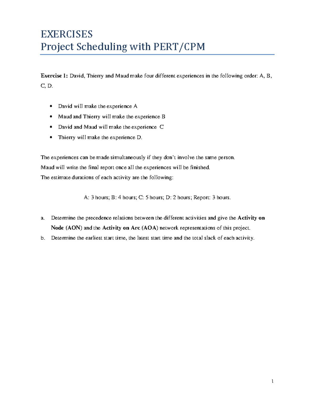Exercises Project Scheduling - EXERCISES Project Scheduling with PERT ...