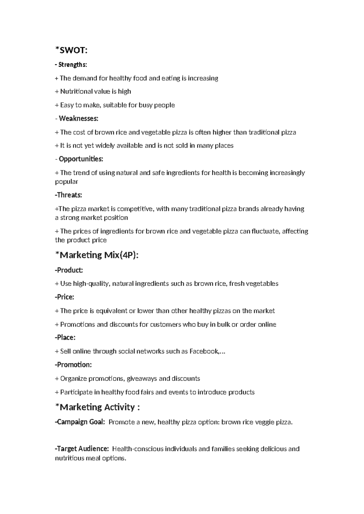 Pizza gạo lứt và rau củ - *SWOT: - Strengths: + The demand for healthy ...