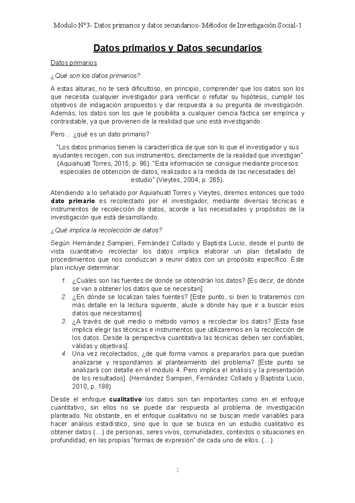 Datos primarios y Datos secundarios - Además, los datos son los que le ...