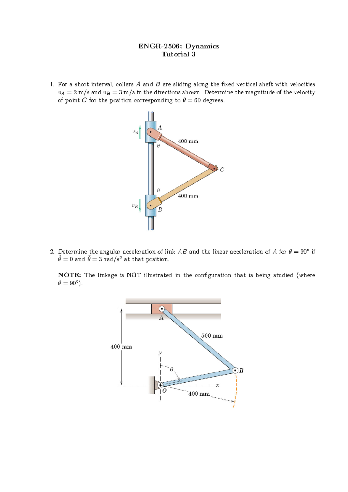 Tutorial 3 - Dynamics Problem set questions - ENGR-2506: Dynamics Tutorial 3 For a short ...