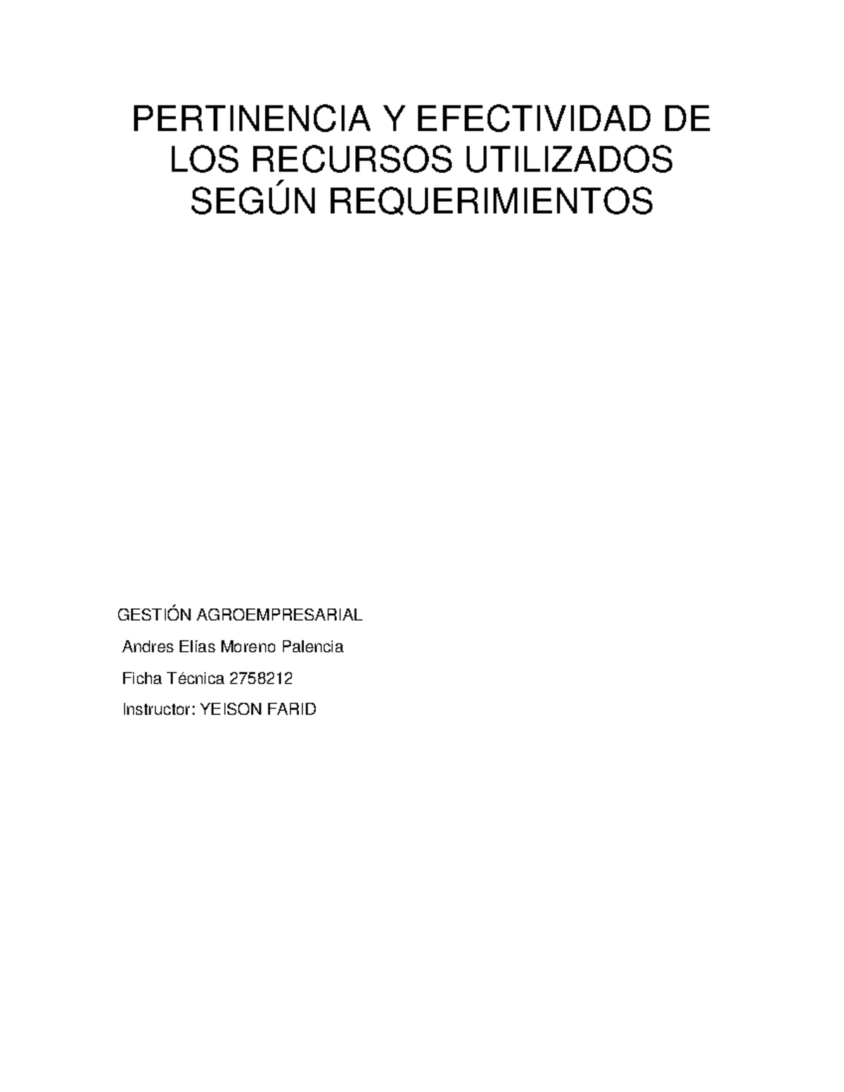 Pertinencia Y Efectividad DE LOS Recursos Utilizados Según ...