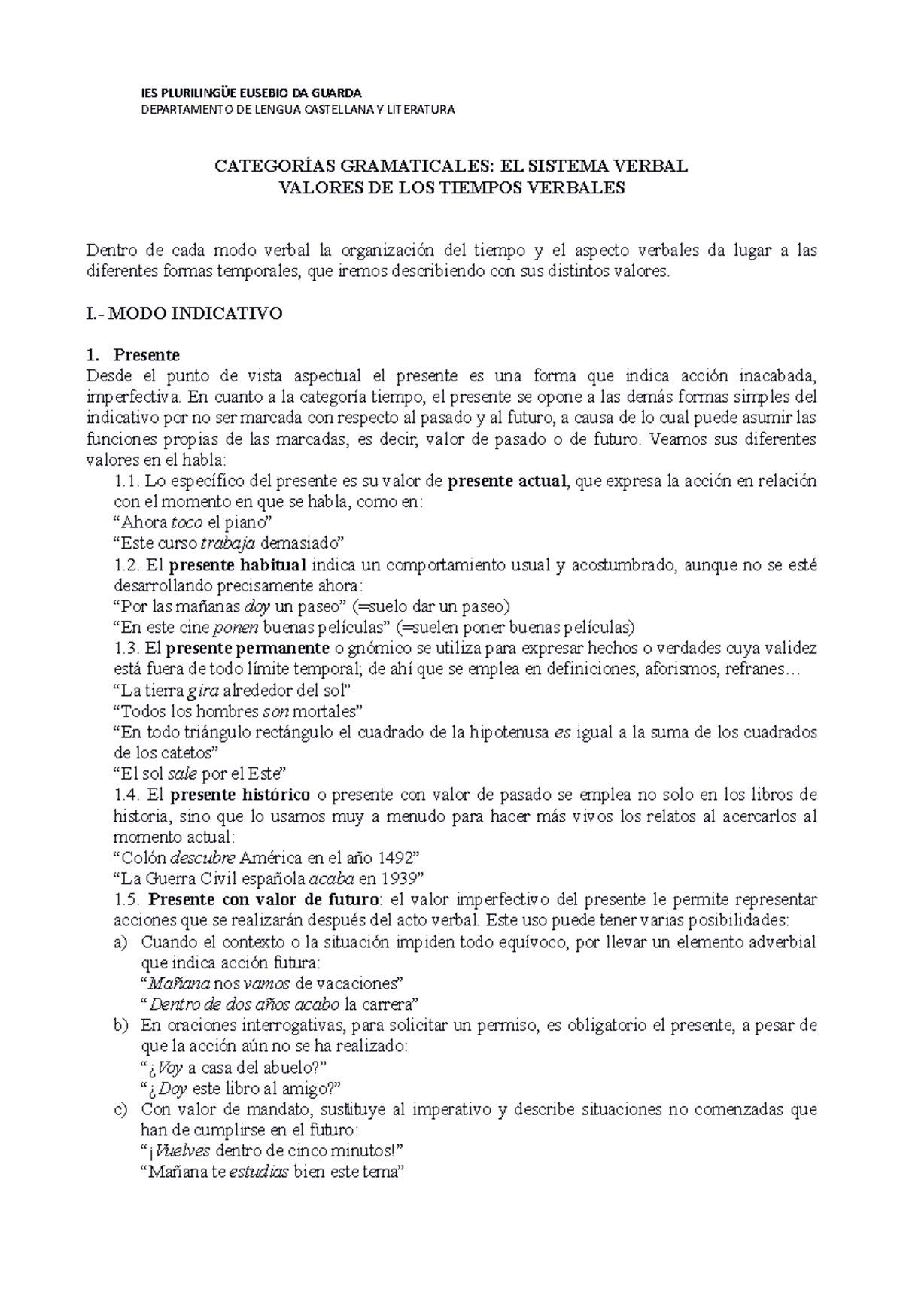 Valores de los tiempos verbales - 1 DEPARTAMENTO DE LENGUA CASTELLANA Y ...