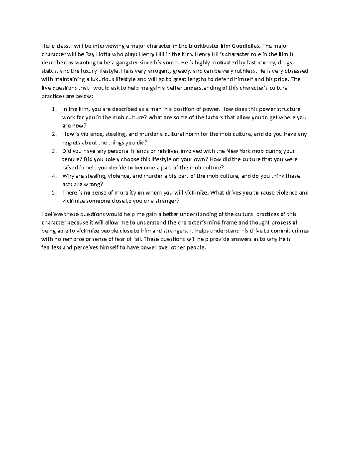 6-1 Discussion Interviewing a film character - Hello class. I will be ...