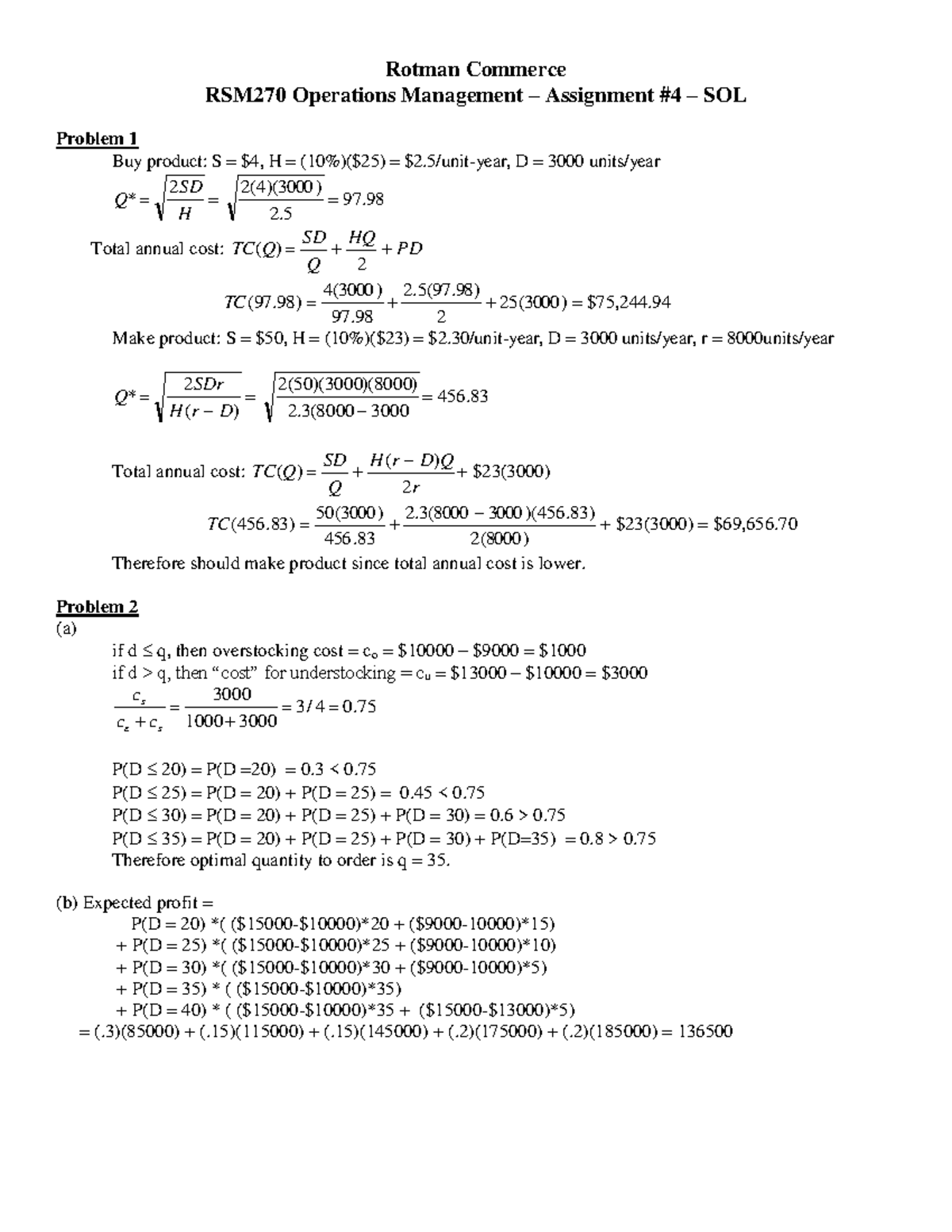 Assignment 4 SOLS - Rotman Commerce RSM270 Operations Management – Assignment #4 – SOL Problem 1 ...