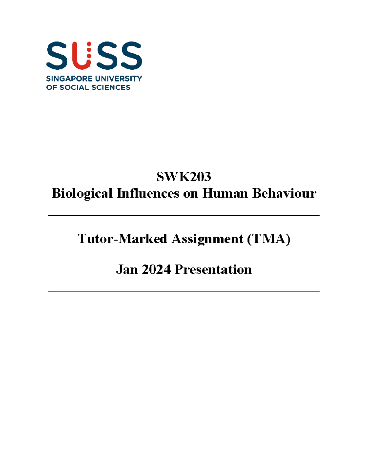 SWK203 TMA Jan 2024 - SWK Biological Influences on Human Behaviour ...