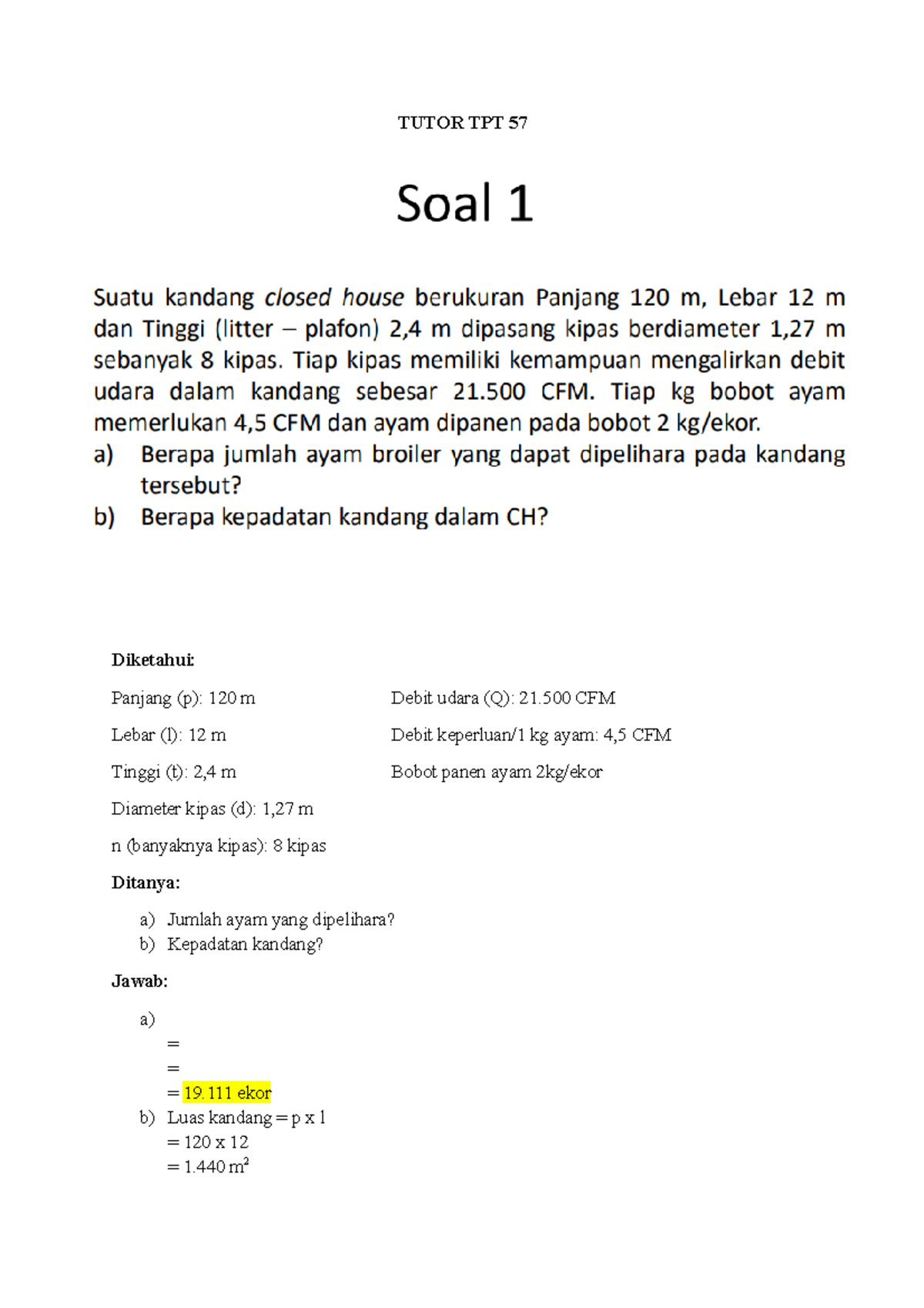 Latihan Soal UAS BPK - TUTOR TPT 57 Diketahui: Panjang (p): 120 m Debit ...
