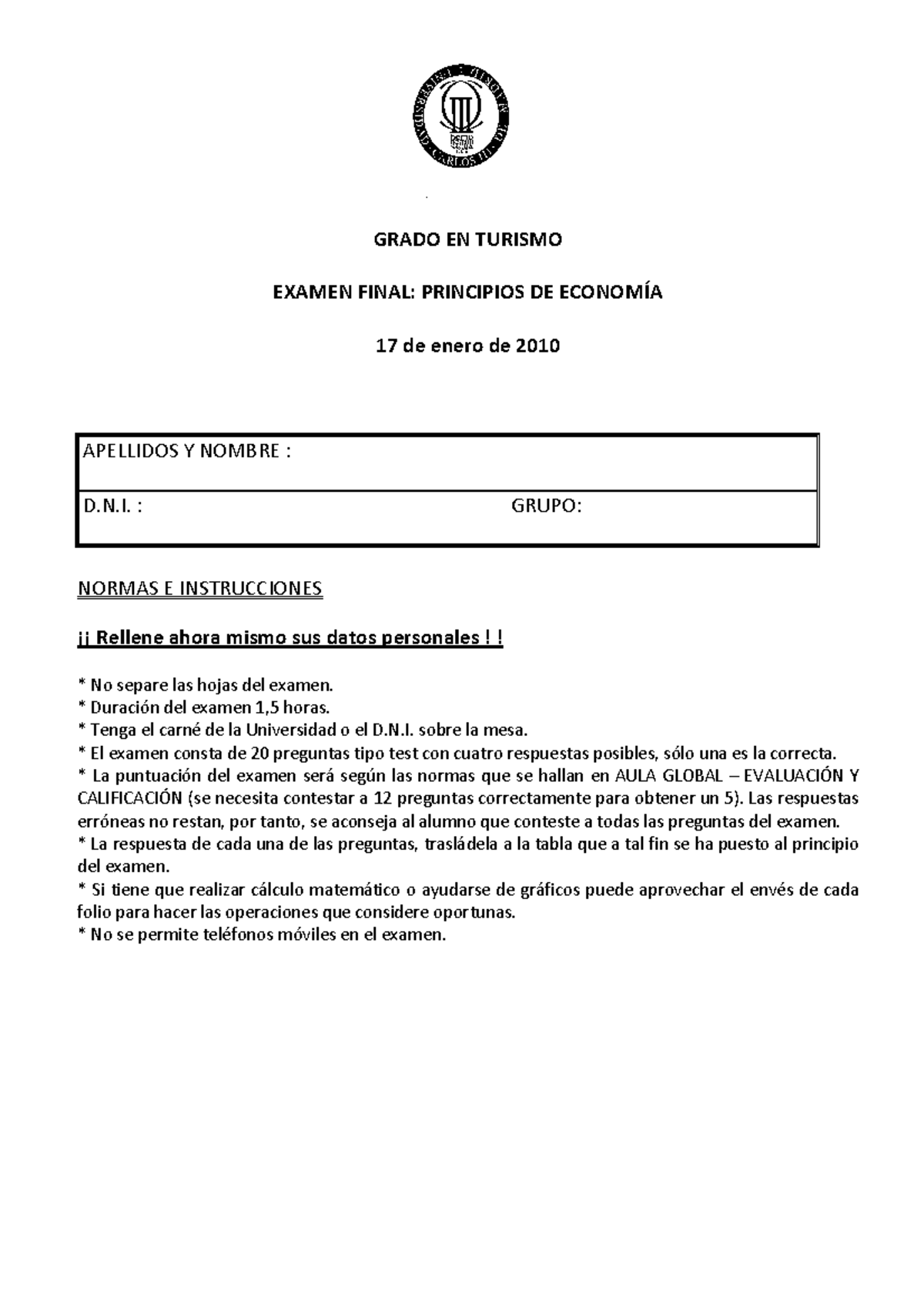 Exámen 17 enero 2010, preguntas y respuestas - GRADO EN TURISMO EXAMEN FINAL: PRINCIPIOS DE 17 ...