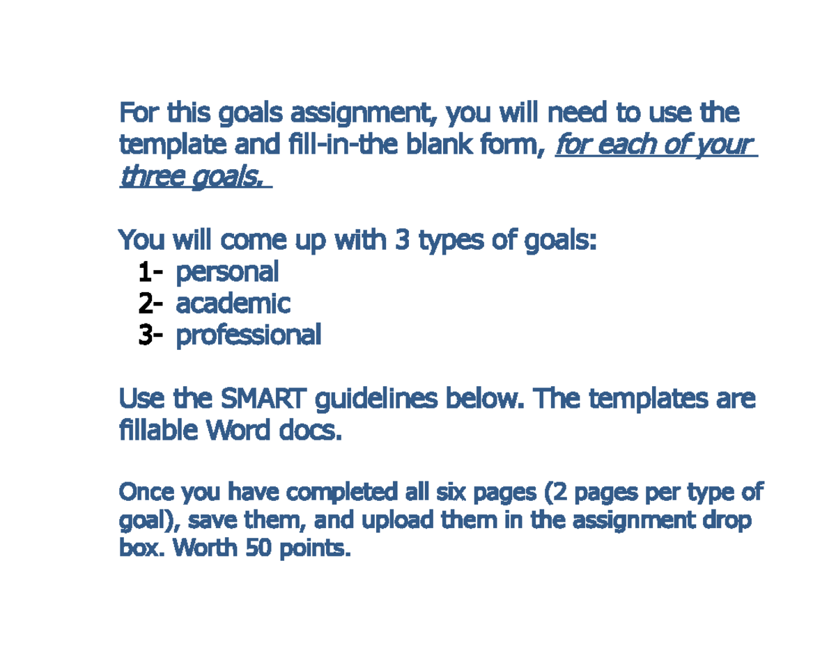 Goals Assignment Spring 2022 - For this goals assignment, you will need ...