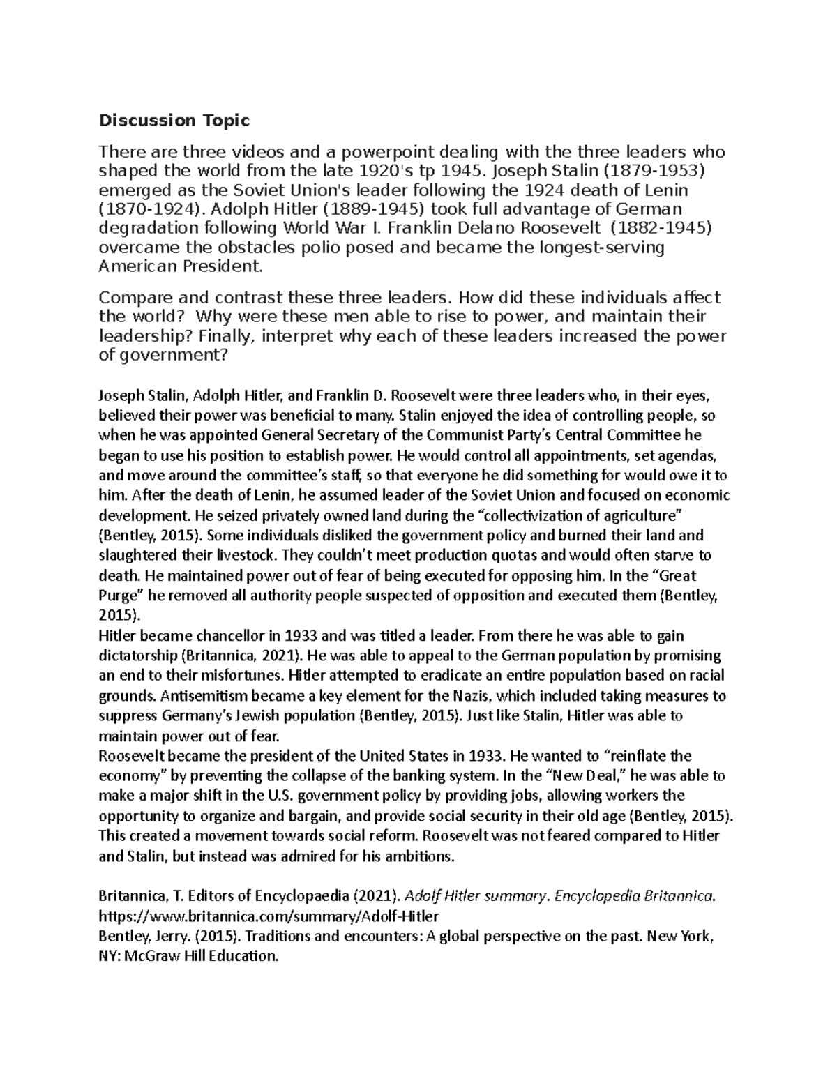 Leaders discussion - Discussion Topic There are three videos and a ...