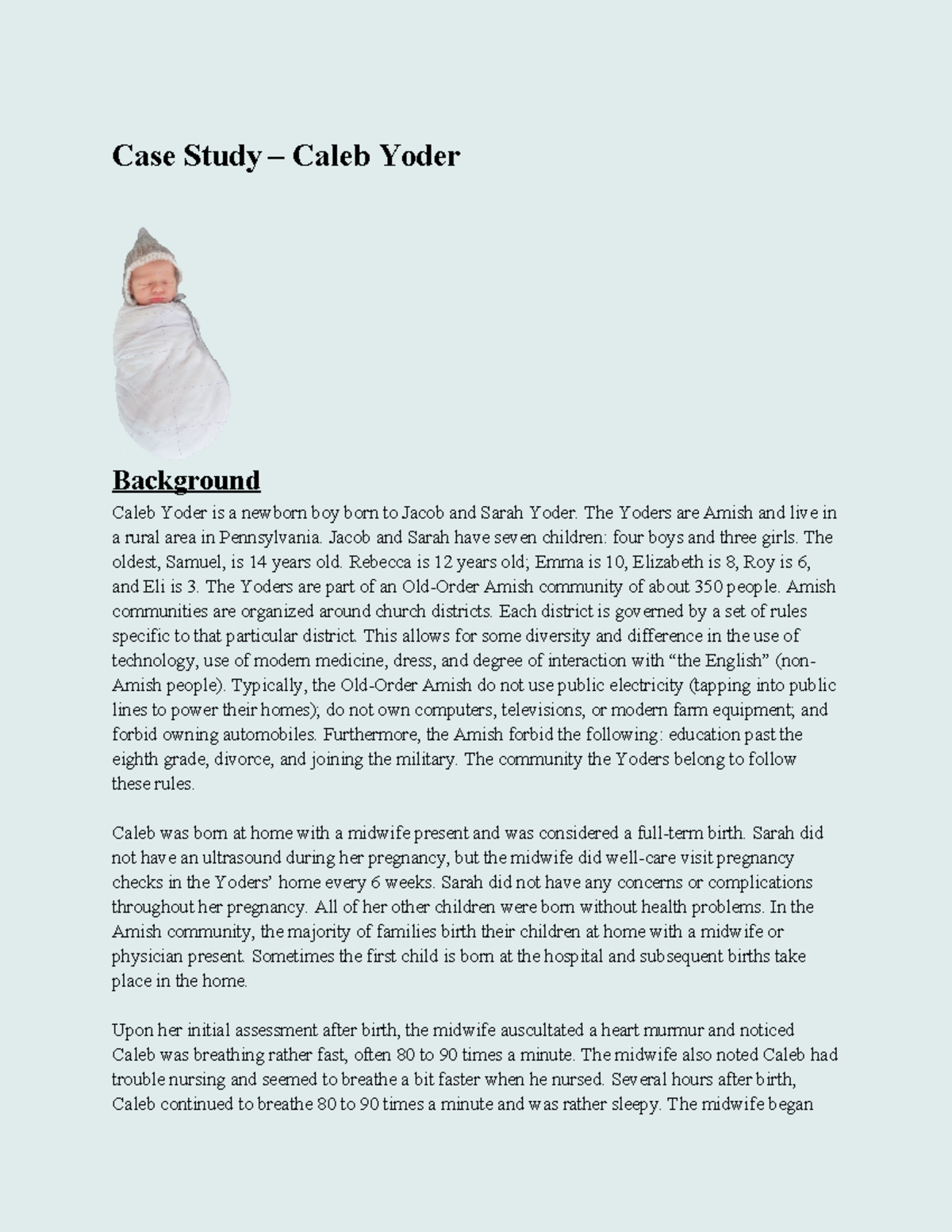Case Study VSD - Caleb Yoder VSD - Case Study – Caleb Yoder Background Caleb Yoder is a newborn ...