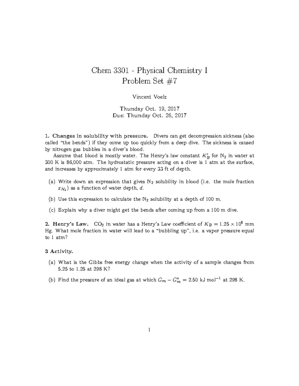 HW7 - hw homework - Chem 3301 Physical Chemistry I Problem Set Vincent ...
