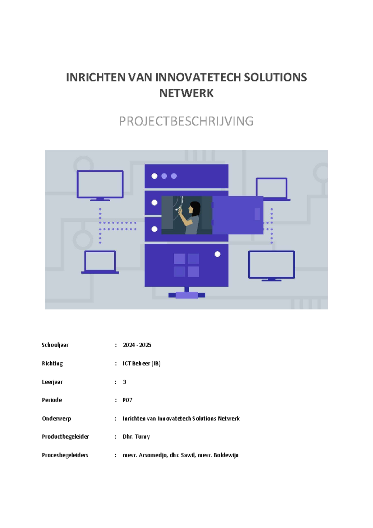 Projecten per 7 - asdaasca - INRICHTEN VAN INNOVATETECH SOLUTIONS NETWERK PROJECTBESCHRIJVING ...
