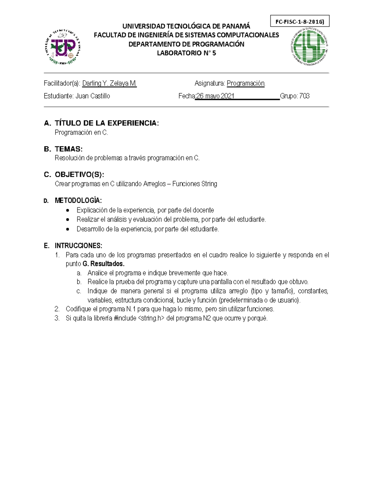 Laboratorio N 5 DZ- FC-FISC-1-8-2016 - UNIVERSIDAD TECNOL”GICA DE PANAM¡ FACULTAD DE INGENIERÕA ...