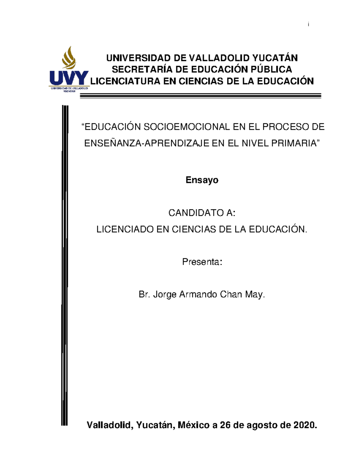 Jorge Armando CHAN MAY- Ensayo - Warning: TT: undefined function: 32 i UNIVERSIDAD DE VALLADOLID ...