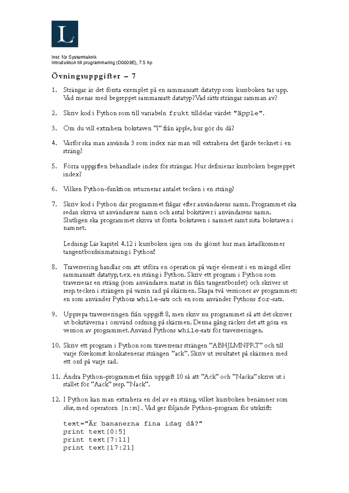 Övningsuppgifter 7 - Inst. för Systemteknik Introduktion till ...