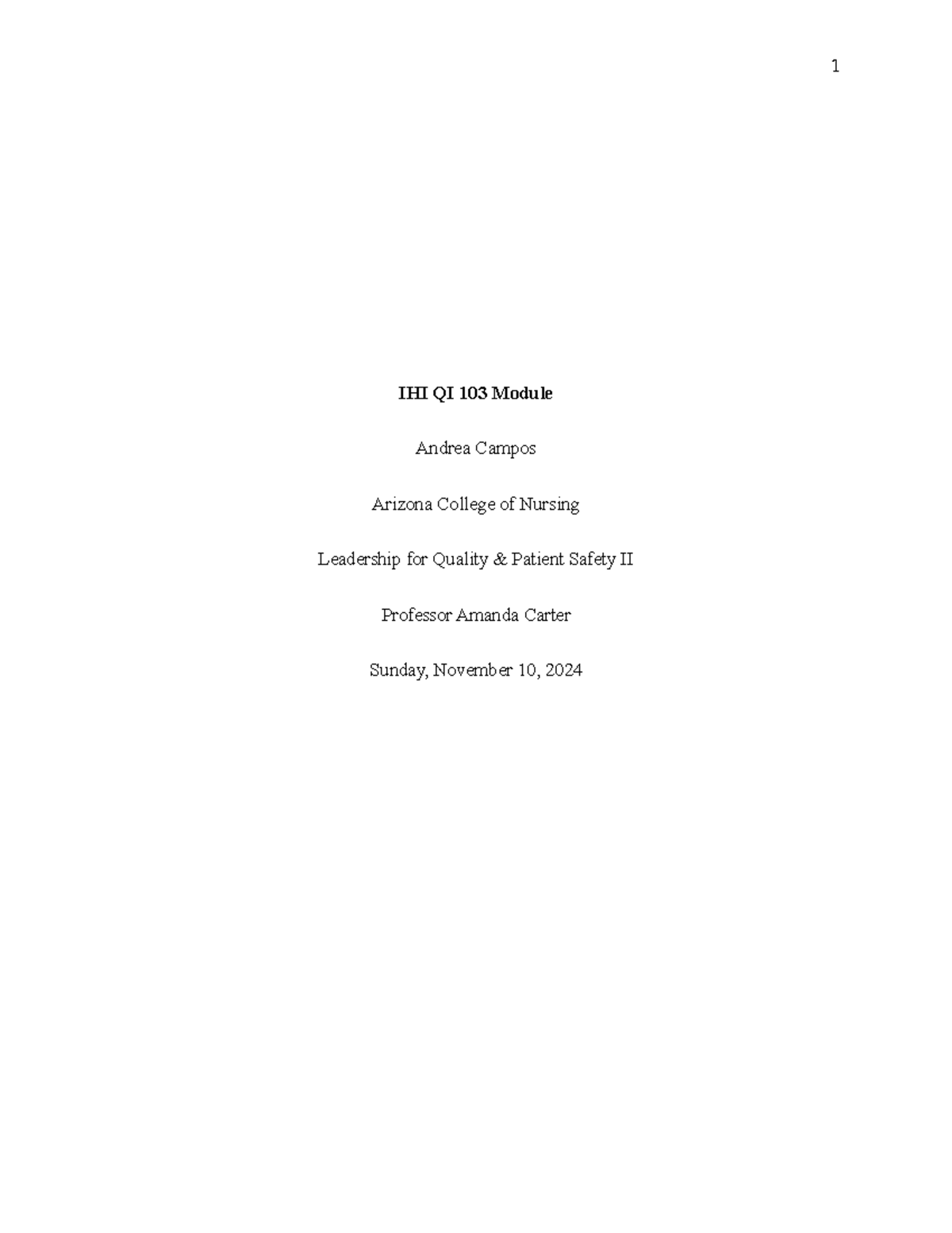 IHI QI 103 Module paper - thanks - 1 IHI QI 103 Module Andrea Campos ...